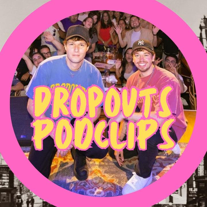 🦄 @dropoutspodclips - Dropouts Podcast Clips